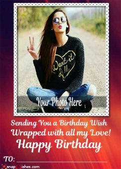 Happy Birthday Insert Photo Free - Create Unique Birthday Wishes With ...