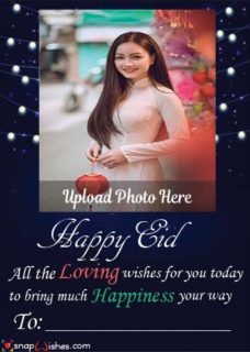 Best Eid al Fitr 2019 Snap Wish Card - Create Unique Birthday Wishes ...