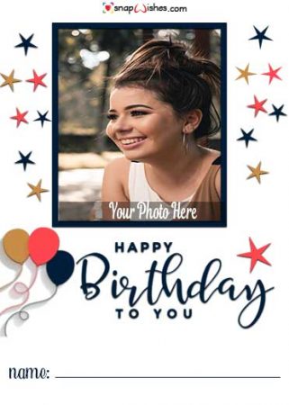 Birthday Frames for Photo Editing Online - Create Unique Birthday ...