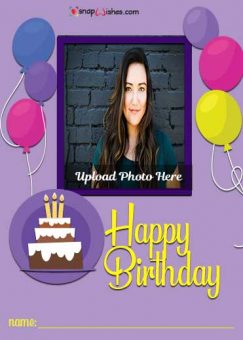 Create Birthday Card with Photo - Create Unique Birthday Wishes With ...